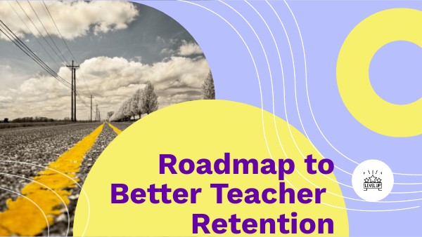 Roadmap to Retention