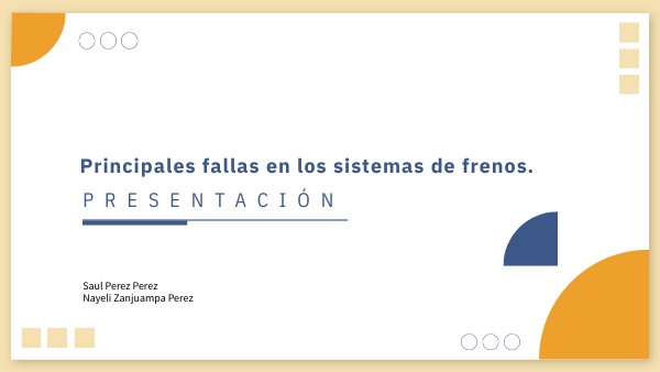 PRESENTACIÓN Principales fallas en los sistemas de frenos.