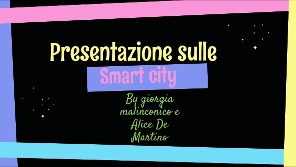 Smart city PRESENTATION | Genially