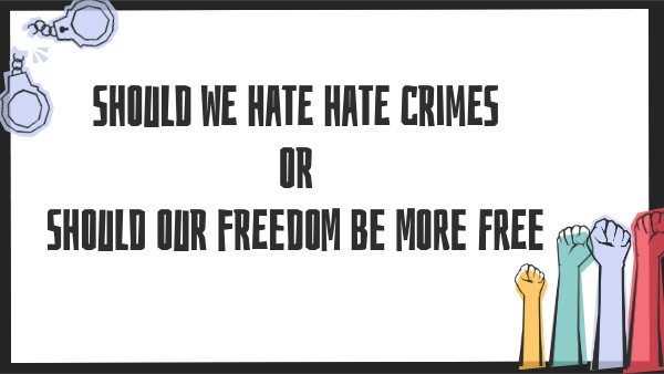 Freedom of speech or hate crime