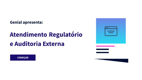 Genial apresenta: Atendimento Regulatório e Auditoria Externa | Genially