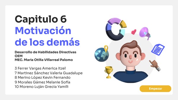 Capitulo 6 Motivación de los demás | Genially