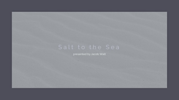 Salt to the Sea Project | Genially