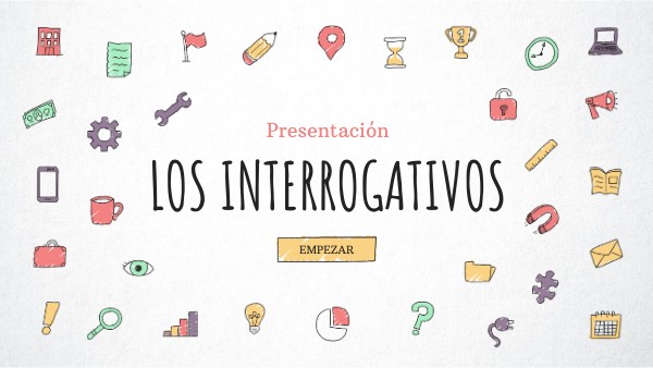 LOS INTERROGATIVOS | Genially
