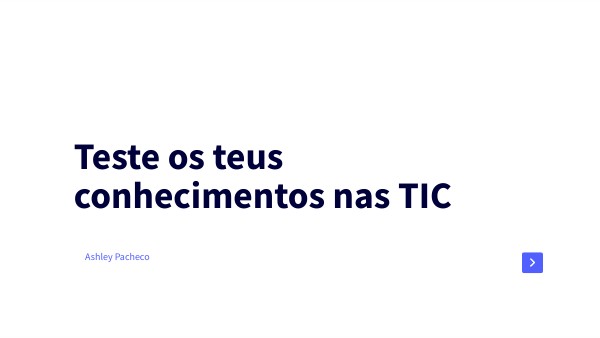 Teste os teus conhecimentos nas TIC