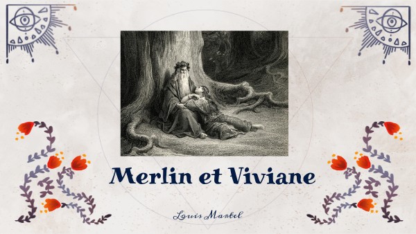 Merlin et Viviane de Louis Martel