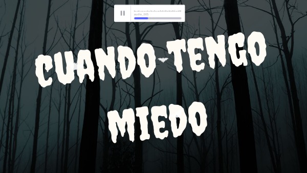 CUANDO TENGO MIEDO