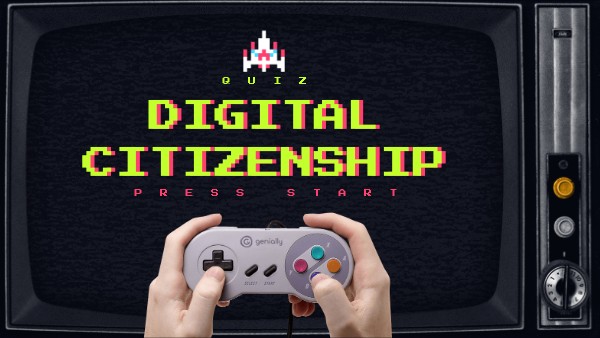Digital citizenship Quiz