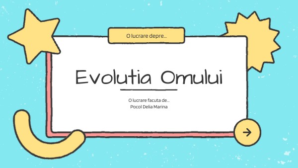 lucrare evolutia omului (DELIA) | Genially