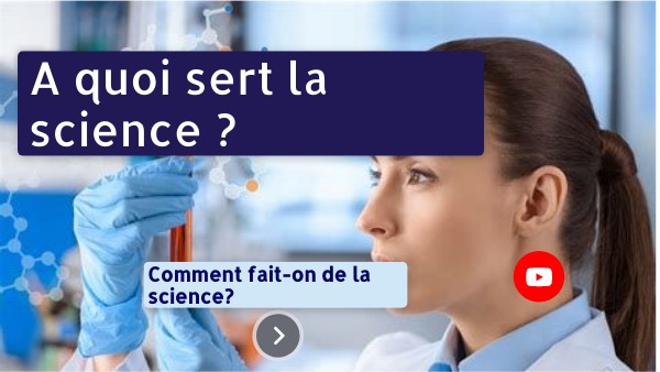 La science et la démarche scientifique | Genially