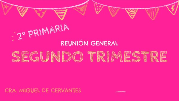 REUNIÓN SEGUNDO TRIMESTRE 6º PRIMARIA | Genially