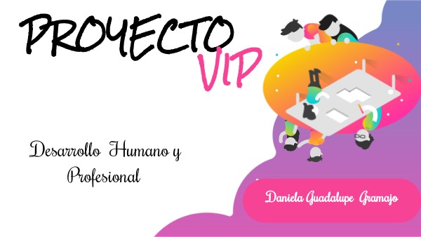 PROYECTO VIP/ D.H.P. | Genially
