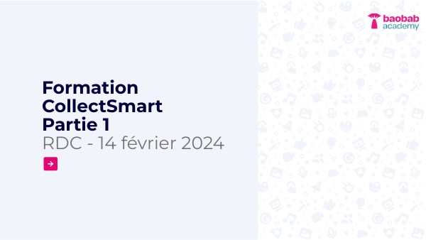 CollectSmart - Formation PARTIE 1 RDC | Genially
