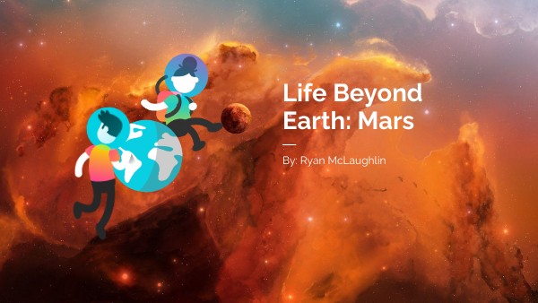 Life Beyond Earth: Mars