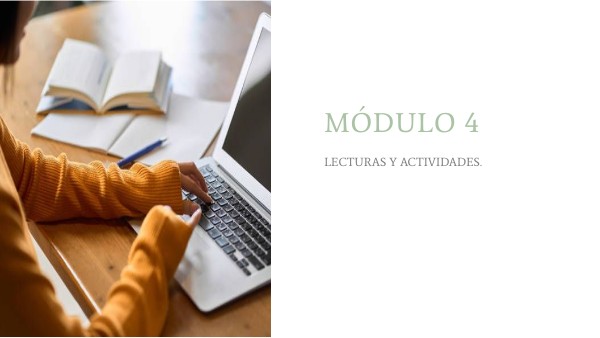 Lecturas y actividades Módulo 4.
