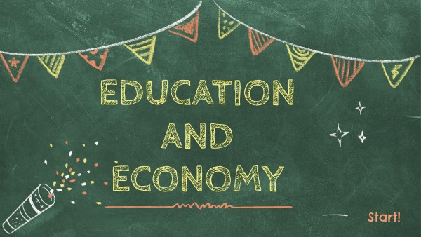 EDUCATION AND ECONOMY | Genially