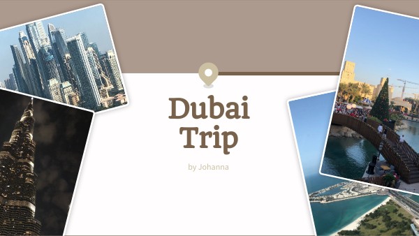 Dubai trip | Genially