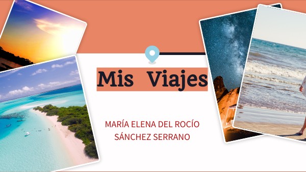 MIS VIAJES GENIALLY | Genially