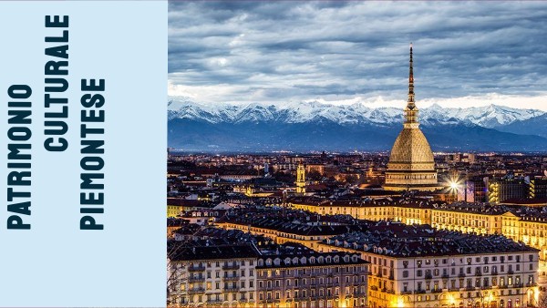PATRIMONIO CULTURALE PIEMONTESE | Genially
