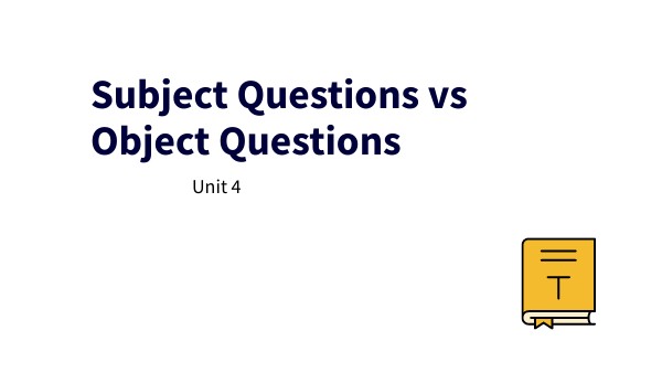 Subject vs Object Questions | Genially