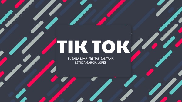 PRESENTACIÓN TIK TOK