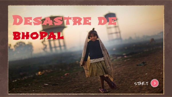 Desastre de Bhopal- Ágata e Carol | Genially