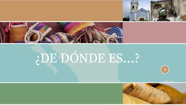 ¿De dónde es...?