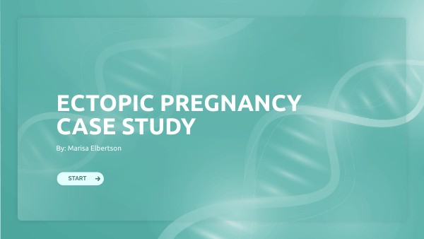 Ectopic Pregnancy Case Study | Genially