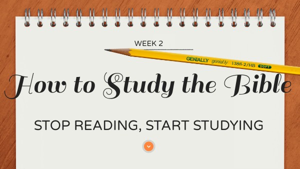 Week 2-How to Study the Bible | Genially