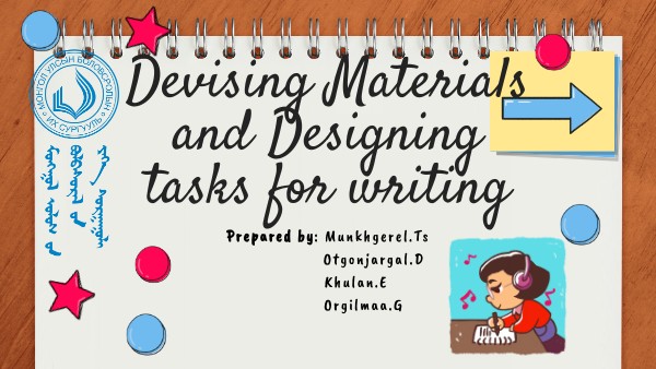 Devising Materials and designing tasks for writing