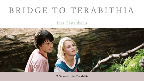 Bridge to Terabithia | Genially