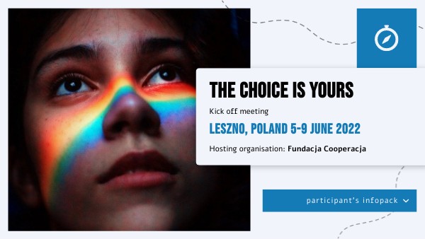 The Choice is Yours Infopack | Genially