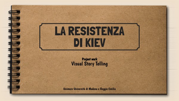 LA RESISTENZA DI KIEV | Genially