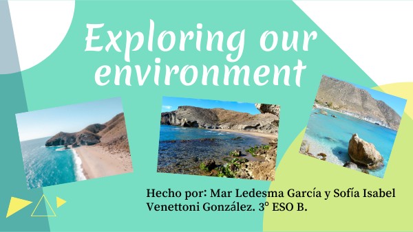 Exploring our environment.