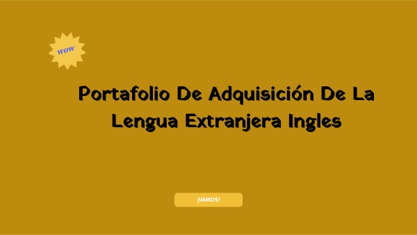 PORTAFOLIO LENGUA EXTRANGERA INGLES | Genially