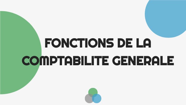 Fonctions de la comptabilité générale | Genially