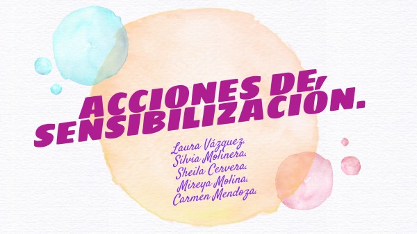 Acciones de sensibilización. | Genially
