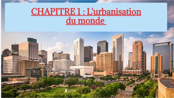 L'urbanisation du monde (CHAP1, Géo, 4èmes) | Genially