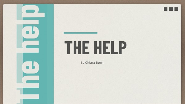 THE HELP | Genially