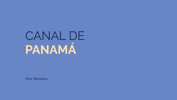 Canal de panamá- Manzano | Genially