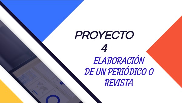 PROYECTO 4. REVISTA Y PERIÓDICO