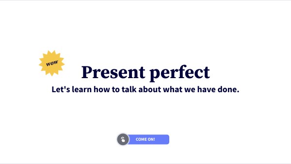 Present perfect | Genially