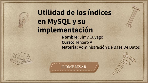 Presentación índices en MySQL | Genially