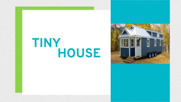 tiny house | Genially