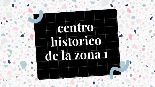 centro histórico zona 1