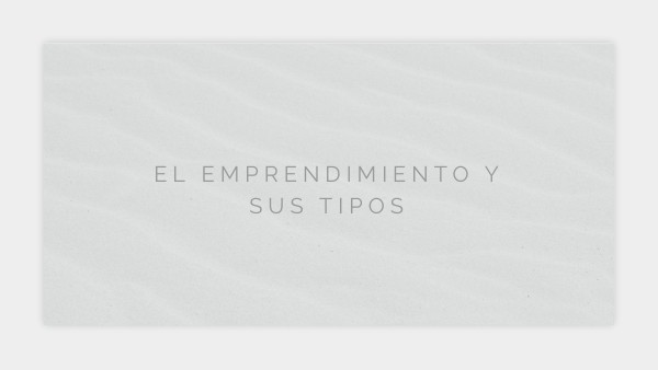 Emprendimiento y sus tipos. Hugo Leonel Sierra Cucul 6to Electronica