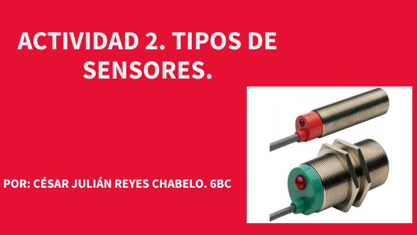 Presentación de los tipos de sensores.