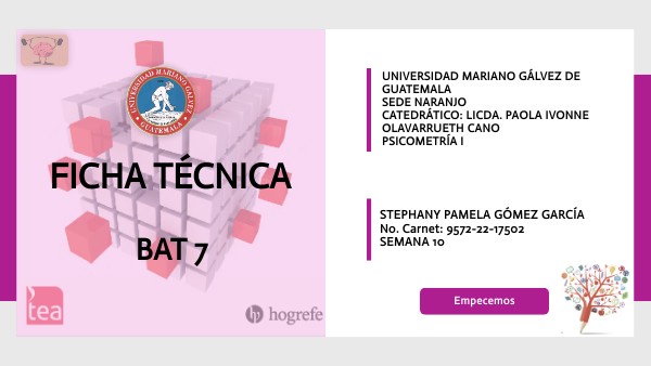 Tarea 9 Semana 10 - Ficha Técnica BAT 7 - Stephany Gomez