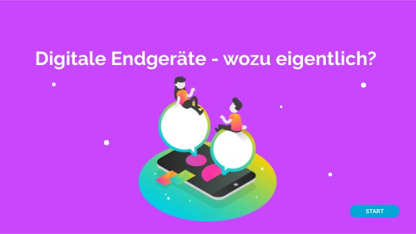 Digitale Endgeräte_wozu eigentlich?
