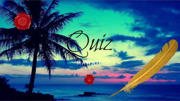 QUIZ Hawaii Grado 11° | Genially